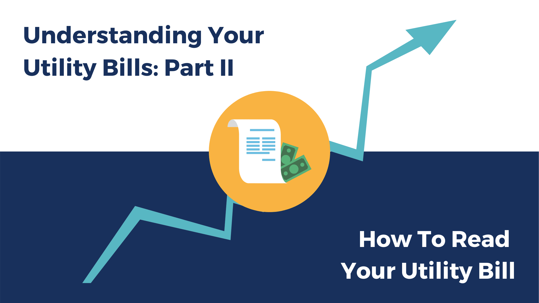 Understanding Your Utility Bills: Part II - How to Read Your Utility ...