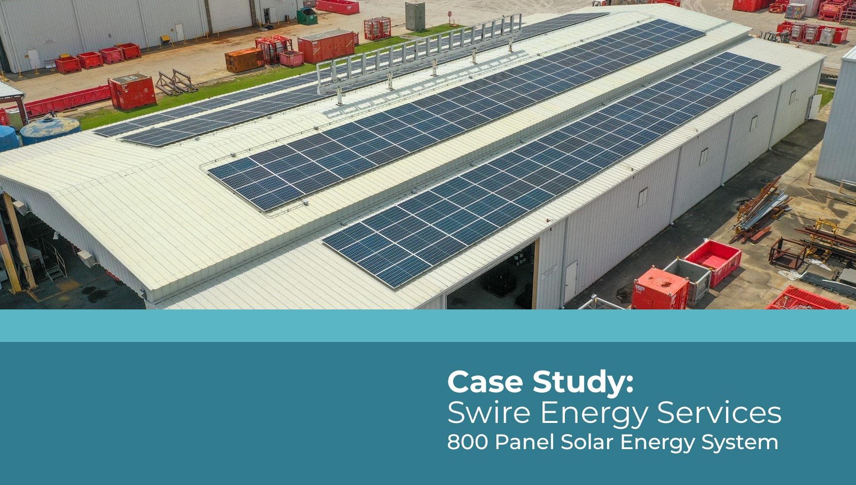 Solar Energy Case Study: Swire Energy Services 800 Panel Solar Energy System